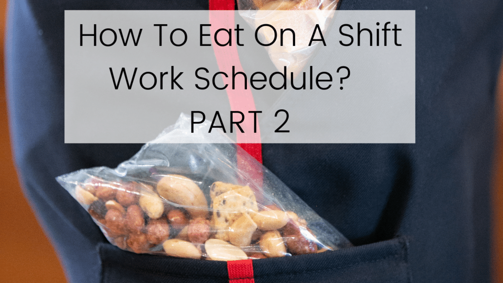 How To Eat On A Police Shift Work Schedule PART 2 - 911 Lifestyle by ...